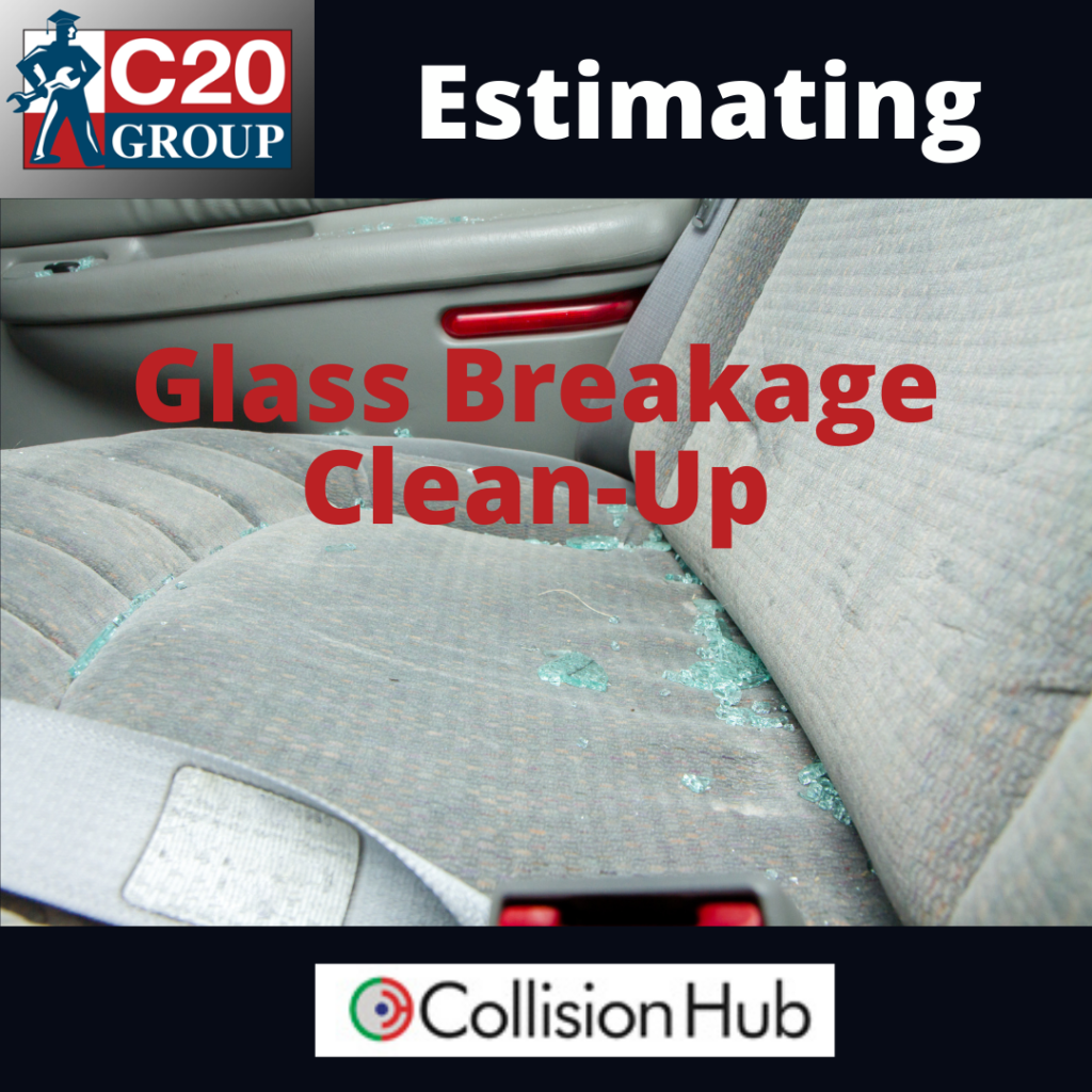 Estimating Glass Breakage Clean-Up - Collision Hub
